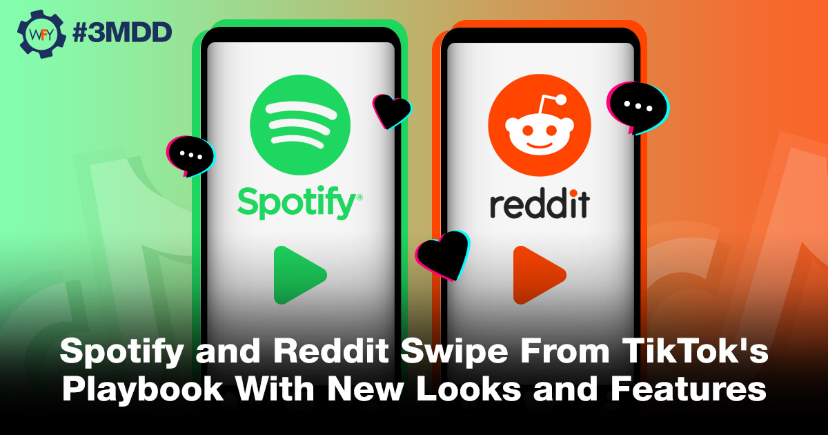 Spotify and Reddit Swipe From TikTok's Playbook With New Looks and Features