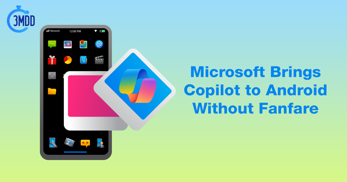 Microsoft Copilot Makes Its Way To Android