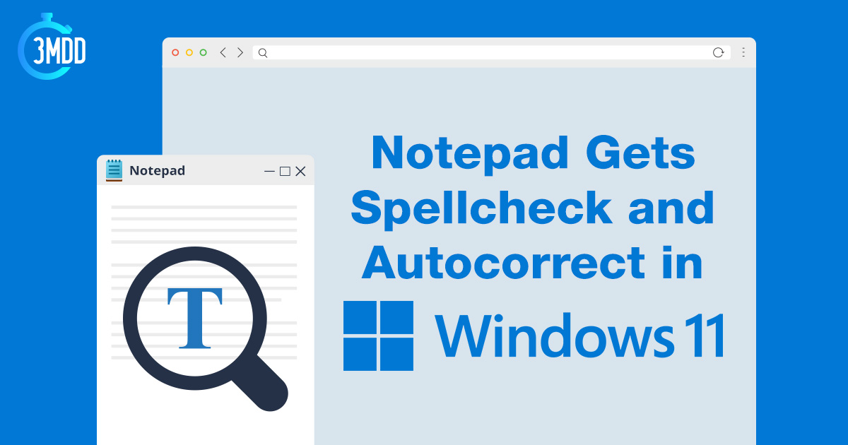 Finally Notepad Gets Spellcheck and Autocorrect in Windows 11