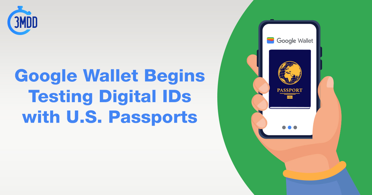 Google Wallet Begins Testing Digital IDs with U.S. Passports