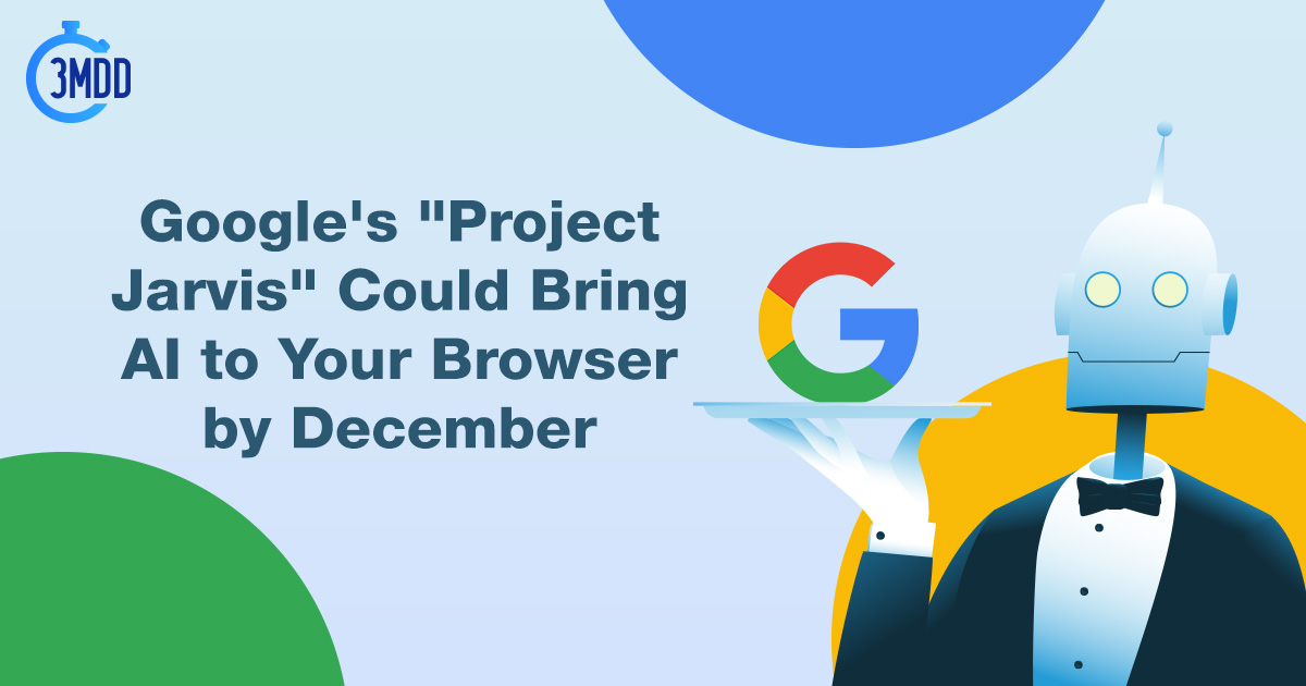 Google's Project Jarvis Could Bring AI to Your Browser by December